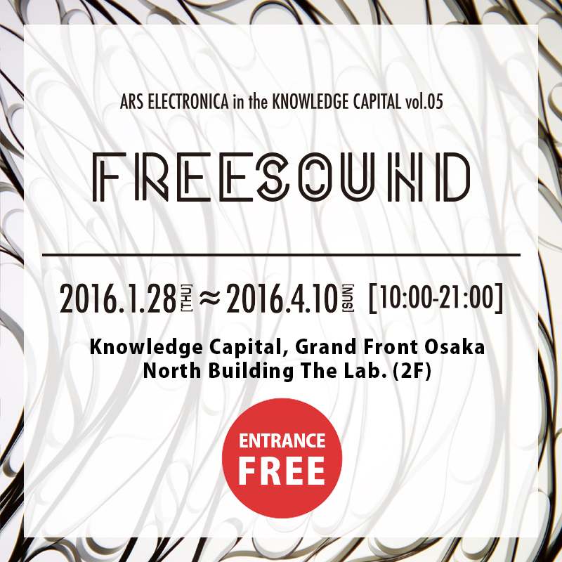 FREE SOUND | ARS ELECTRONICA in the Knowledge Capital